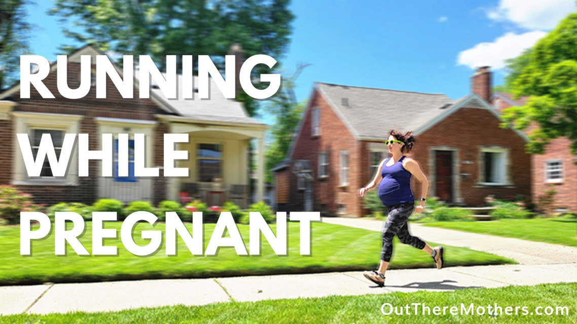Running While Pregnant: It Sucks But I’m Going To Do It Anyway